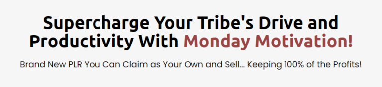 Monday Motivation Review + Bonuses - LAUNCH REVIEWER